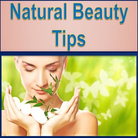 Natural beauty tips | PPTX