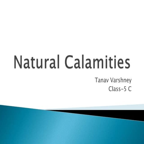 Natural calamities ppt | PPTX