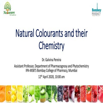 Natural colourants and its chemistry Dr Galvina Pereira | PPTX