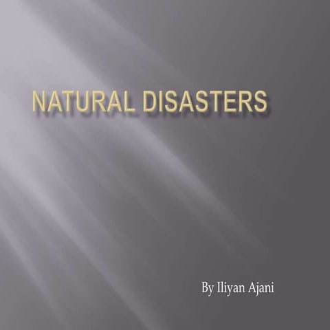 Natural disasters | PPTX | Geography | Science