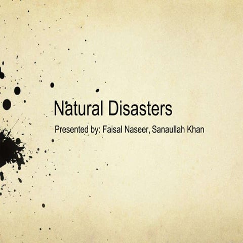 Natural Disasters: A comprehensive Presentation | PPTX | Science