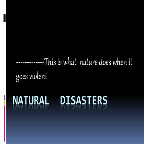 Natural disasters | PPTX