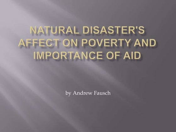 How Natural Disasters Affect Poverty | PPT | Disasters