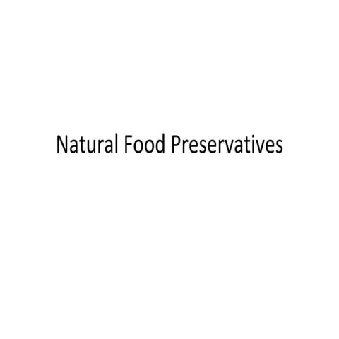 Natural Food Preservatives | PPT