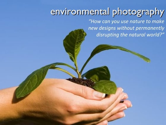 Environmental Photography ~ Ivan and Kaelen | PPT