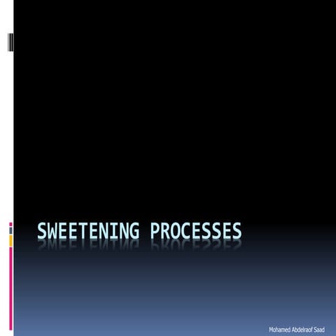 Natural gas processing technology sweetening processes | PPTX