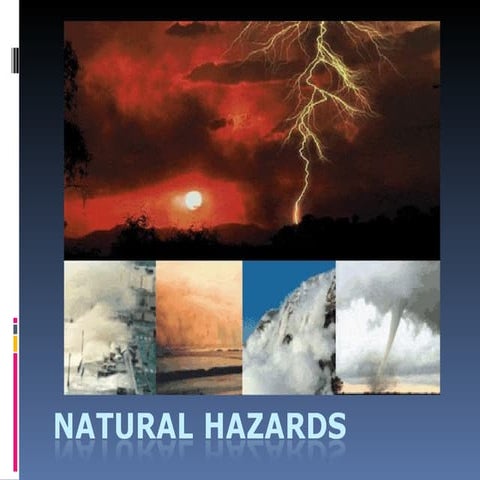 Natural Hazards, Classification and Analysis | PPT