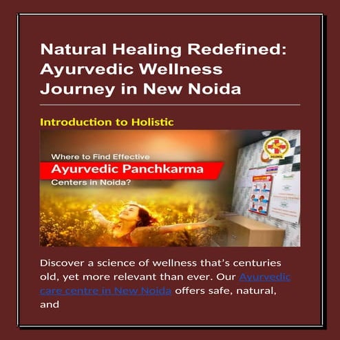 Discover Holistic Healing in New Noida – Ayurvedic Wellness Guide | PPT