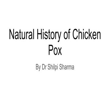 Natural History of Chicken Pox disease explaination | PPTX