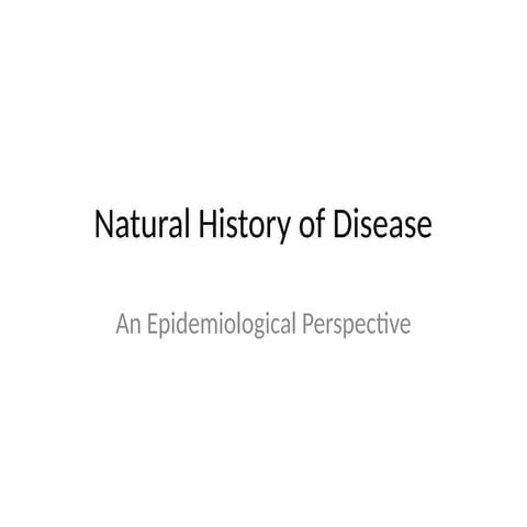 Natural_History_of_Disease and Level of prevention.pptx