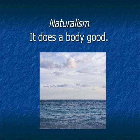 Naturalism | PPT