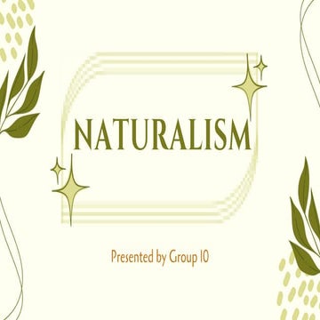 NATURALISM: A literary movement of English literature.pptx | Science