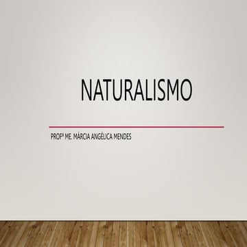 NATURALISMO aula de literatura, conceitos, pontos importantes.pptx