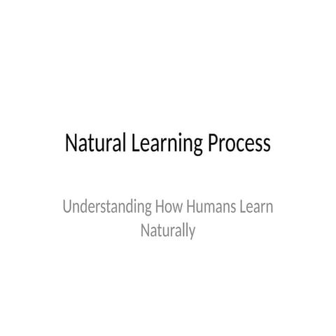 Natural_Learning_Process_Presentation.pptx
