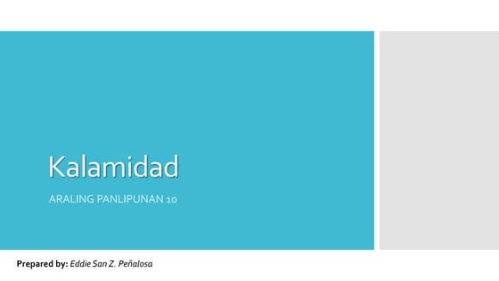 IBAT IBANG KALAMIDAD SA BANSA_064410.pptx