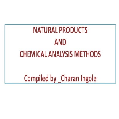 NATURAL PRODUCTS AND CHEMICAL ANALYSIS METHODS | PPTX