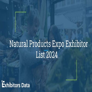 Natural Products Expo West Exhibitor List - Exhibitors Data | PPTX