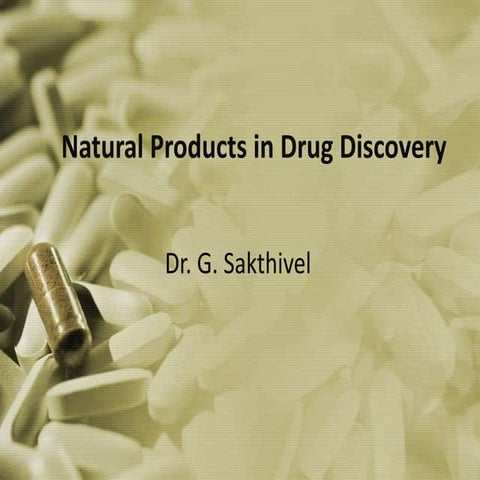 Natural products in drug discovery | PPTX