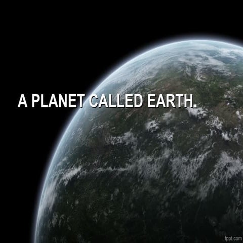 A planet called Earth | PPT