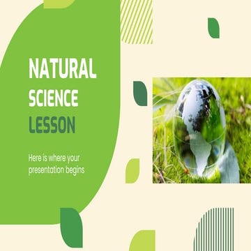 Natural Science Lesson XL by Slidesgo.pptx