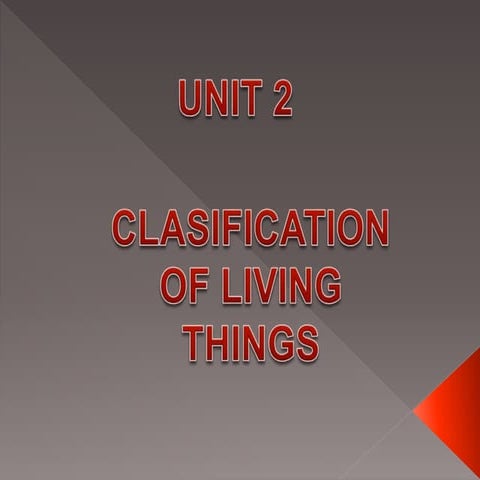 Unit 2. the classification of living things | PPTX