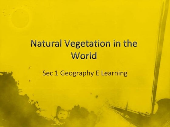 NATURAL VEGETATION | PPT