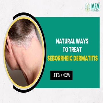 Natural Ways to Treat Seborrheic Dermatitis01.pdf