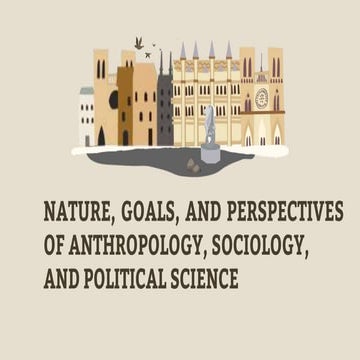 Nature, Goals and Perspectives in Anthropology,.pptx