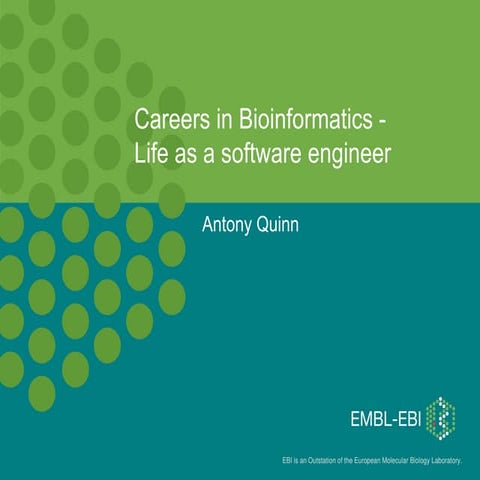 Careers in Bioinformatics: Life as a Software Engineer | PPT