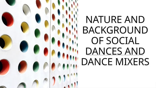 Social dances and Dance Mixers | PPTX