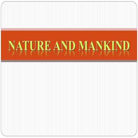 Nature and mankind | PPTX