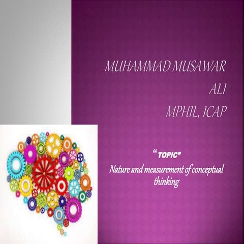 Nature and measurement of conceptual thinking | PPTX