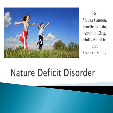Nature Deficit Disorder | PPTX