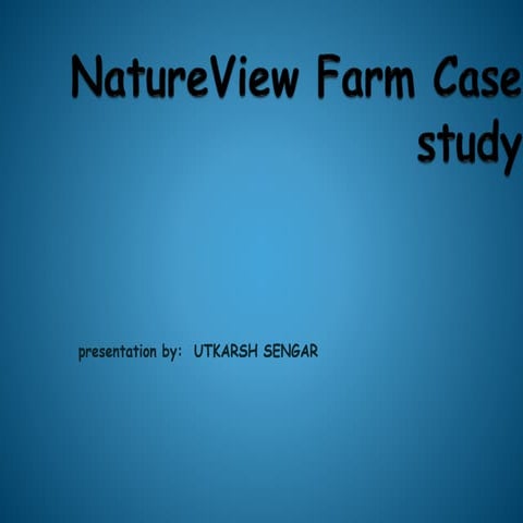 Natureview Farm - A HBS case study. | PPTX