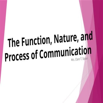 Nature, Function and Process of Communication.pptx