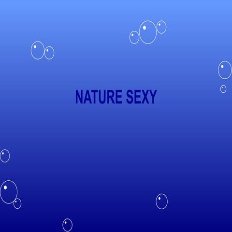 Nature Is Sexy | PPT