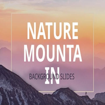 Nature Mountain Background Slides pack.pptx