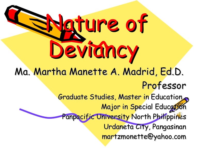 Nature of deviancy