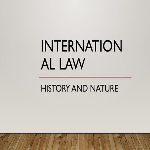 Nature of International Law and history of its development | PPT