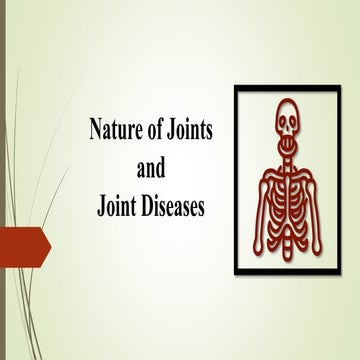 Nature of Joints & Joints Diseases ppt.pptx