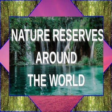 Nature Reserves Around The World