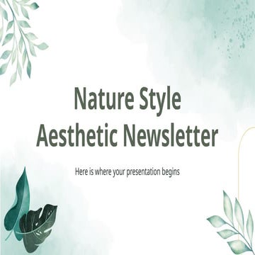 Nature Style Aesthetic Newsletter by Slidesgo.pptx