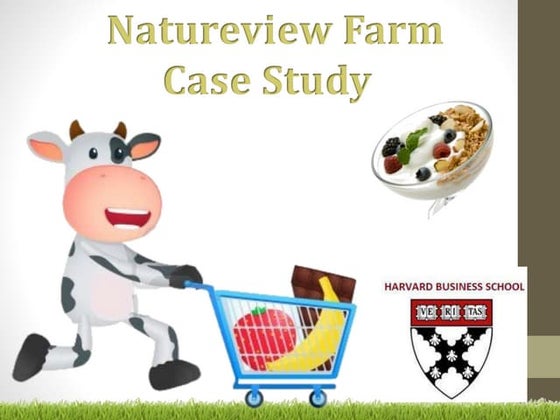 Natureview Farm: Case Study Analysis | PPT