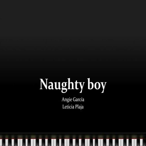Naughty Boy | PPTX