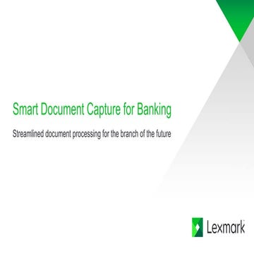 Lexmark Smart Document Capture for Banking Overview Presentation | PPT