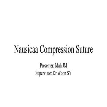 Nausicaa Compression Suture | PPTX
