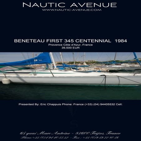 BENETEAU FIRST 345 CENTENNIAL , 1984, 39.500 € For Sale Brochure. Presented By nautic-avenue.com