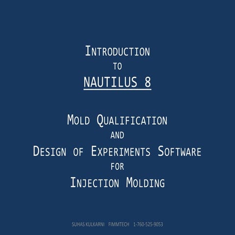 Nautilus 8 mold validation and doe software | PPTX