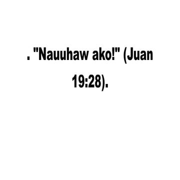 Nauuhaw ako.pptx--ika apat na salita.pptx