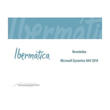 Novedades MICROSOFT DYNAMICS NAV 2018 | PDF